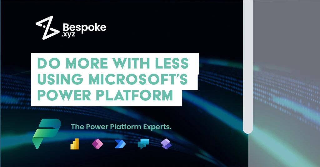 Do More With Less Using Microsoft’s Power Platform