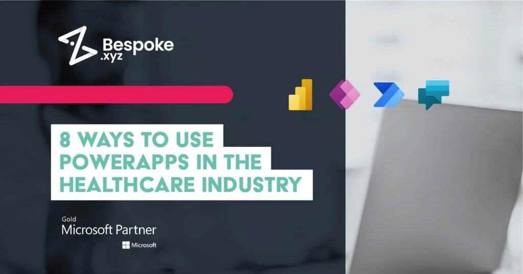 8 Healthcare Power App Examples | Bespoke XYZ